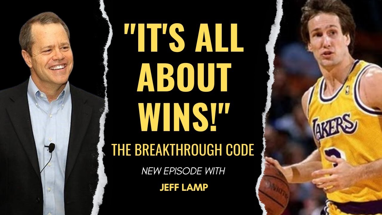 The Breakthrough Code: Jeff Lamp's Journey from the NBA Court to the ...